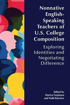 New: Nonnative English-Speaking Teachers of U.S. College Composition ...
